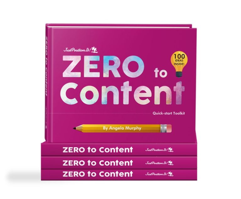 ZERO to Content Quick-start Toolkit - JustPositionIt!