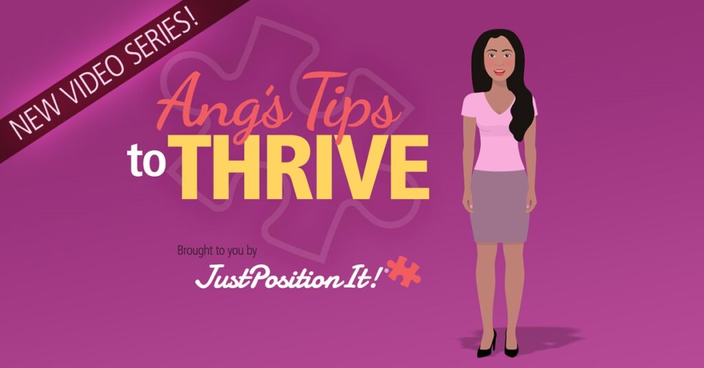 Welcome to Tips to Thrive! - JustPositionIt!